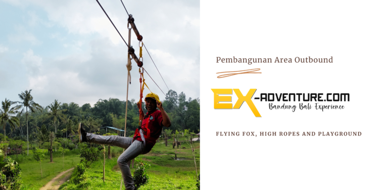 PEMBUATAN FLYING FOX Archives - OUTBOUND TRAINING AMAZING OF JOURNEY ...